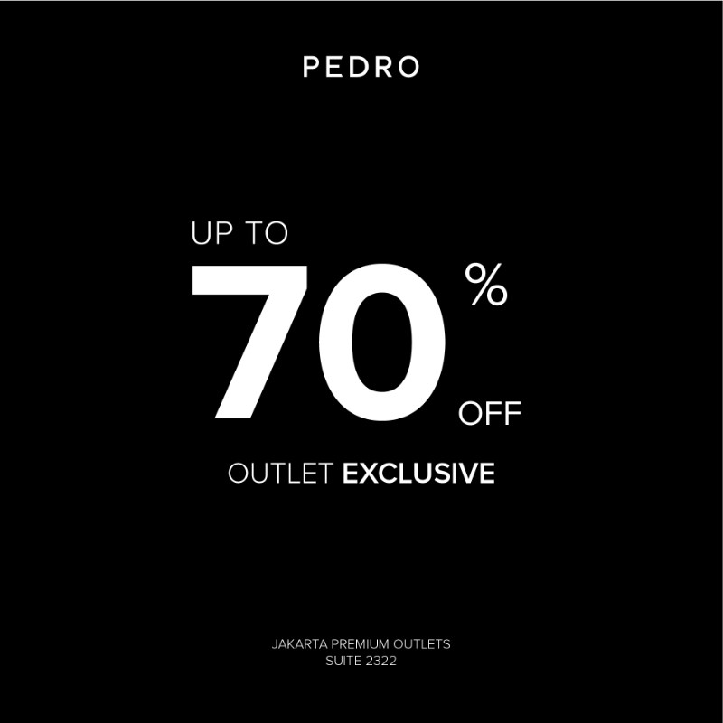 PEDRO | Jakarta Premium Outlets